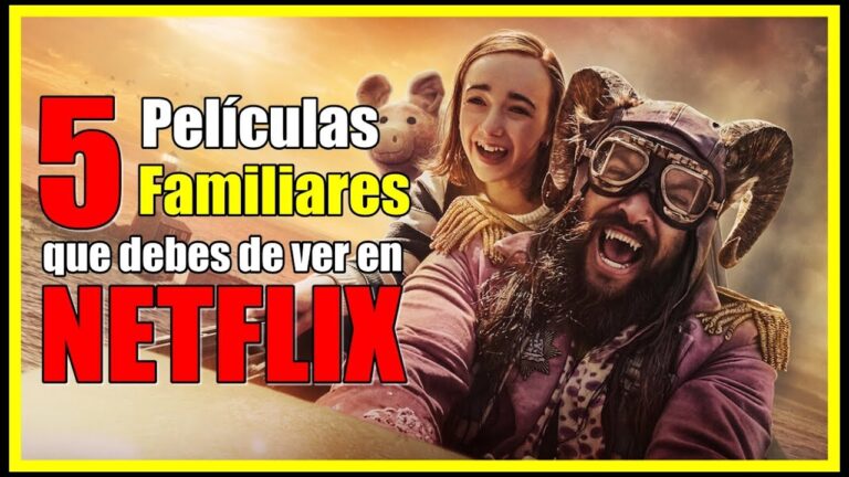 Las mejores películas para ver en familia en Netflix: ¡Diversión ...
